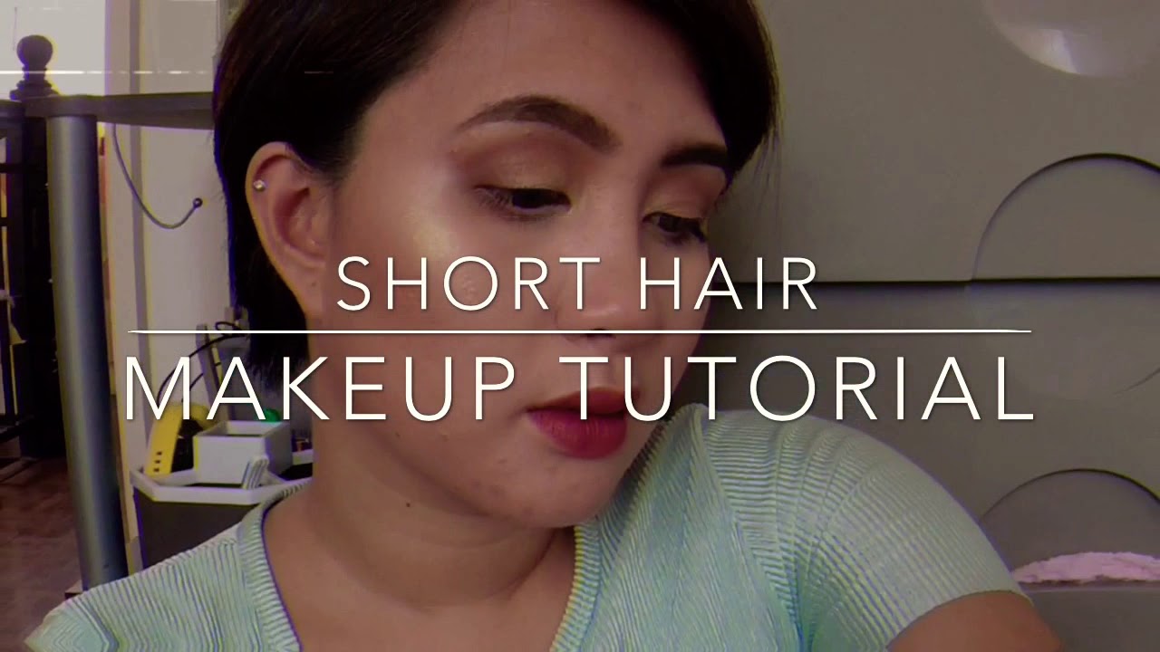 SHORT HAIR MAKEUP TUTORIAL - YouTube