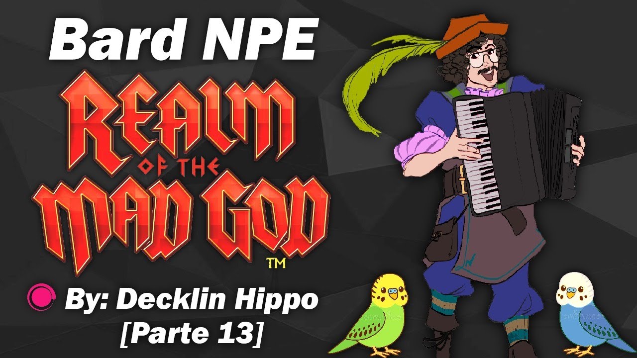 RotMG Bard NPE - Las aventuras del bard antes del MotMG [Parte 13 ...