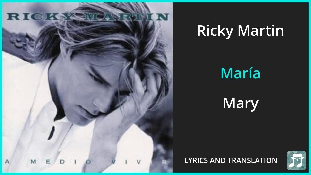 Ricky Martin - María Lyrics English Translation - Spanish and English ...