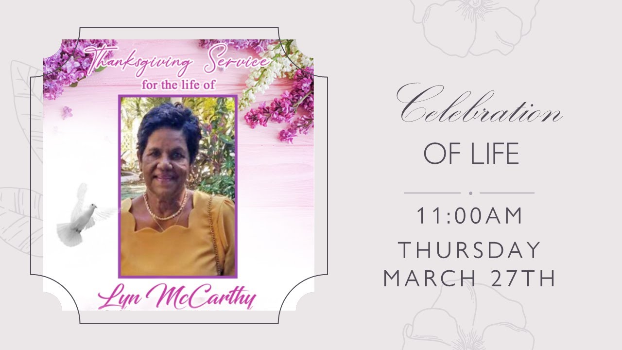 Lyn McCarthy Service of Thanksgiving. 11:00am Thursday, March 27, 2025 ...