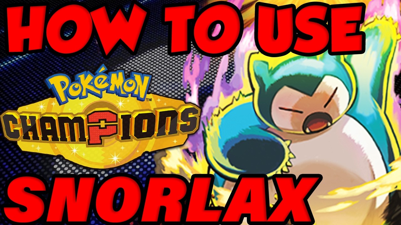 HOW TO USE SNORLAX IN POKEMON CHAMPIONS! Snorlax Moveset Guide | Best ...