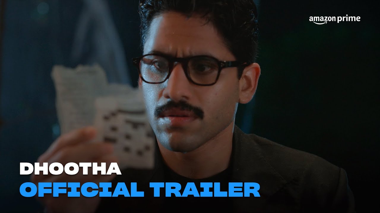 Dhootha Official Trailer Amazon Prime Youtube