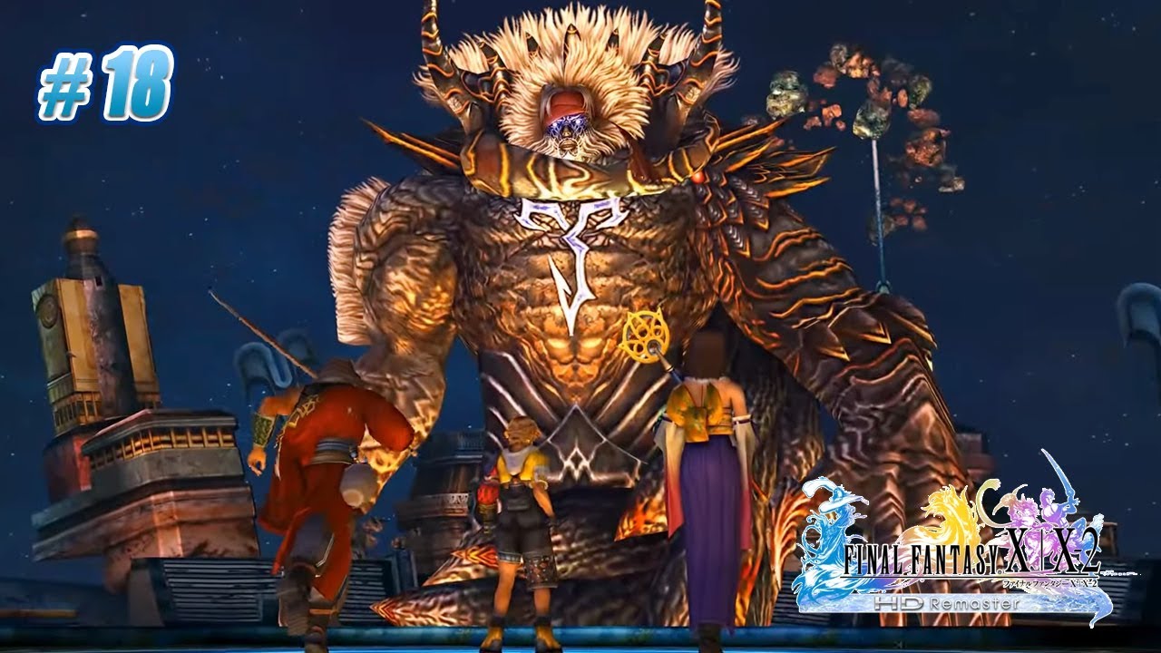 【FF10 HD】FINAL FANTASY X HD Remaster18（LongPlay of FF10 #18）【XBOX ONE X ...