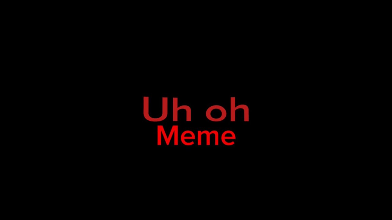 Uh oh[Animation meme] - YouTube