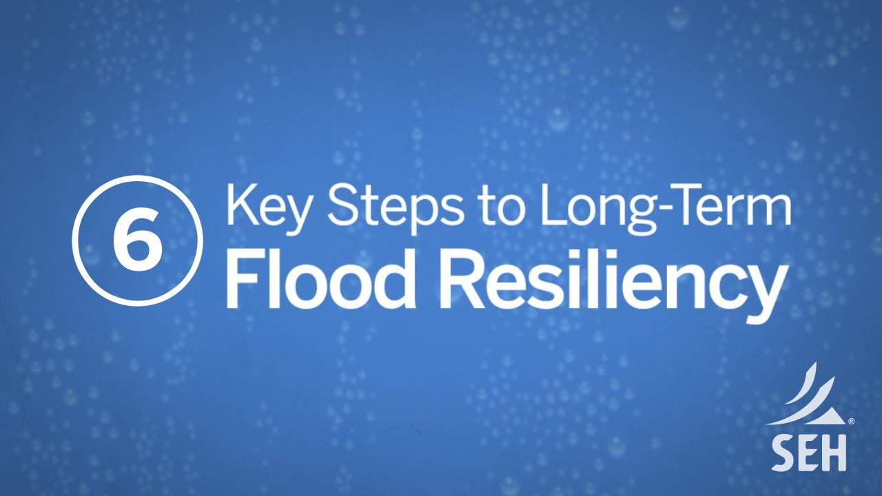 6 Key Steps to Long-Term Flood Resiliency - YouTube