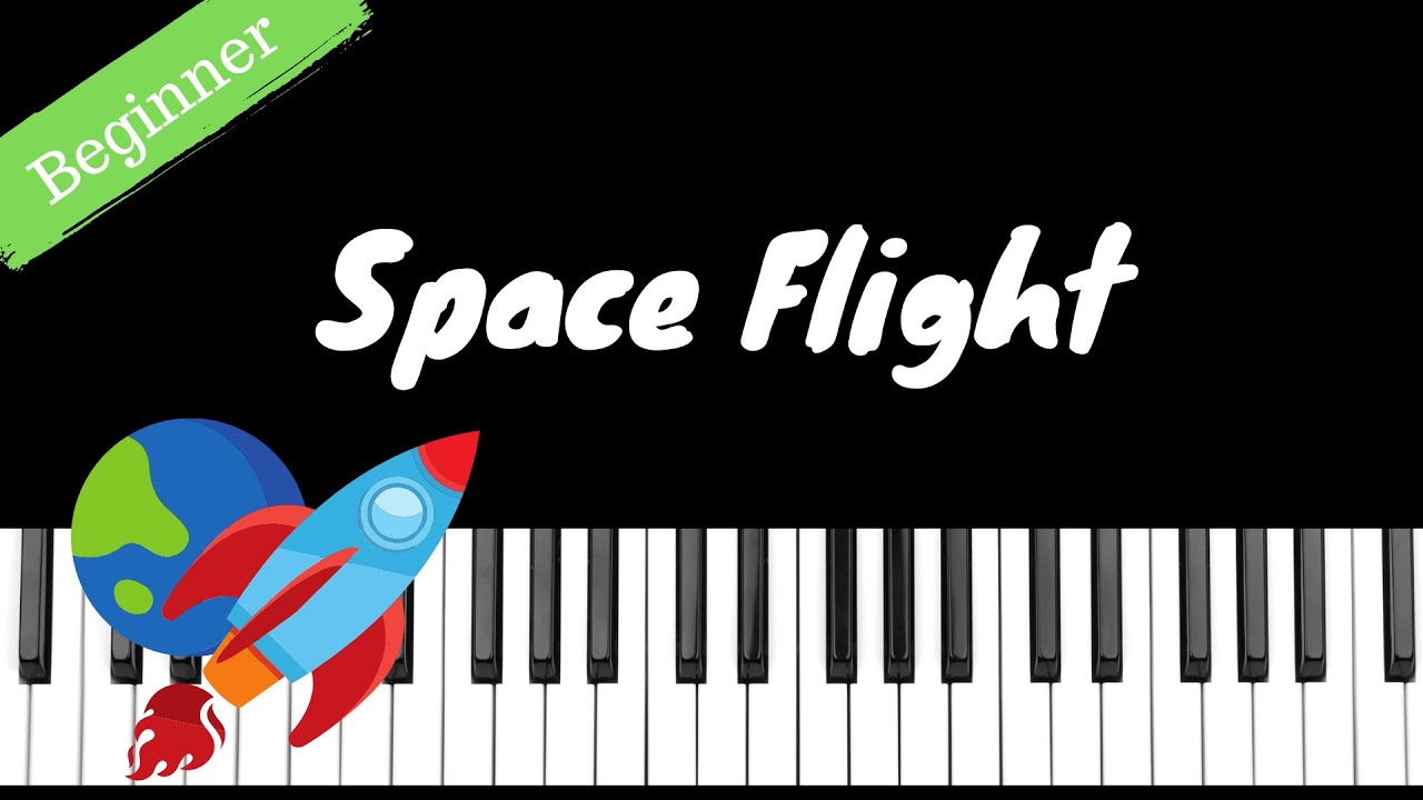 Space Flight | BEGINNER Piano Tutorial - YouTube