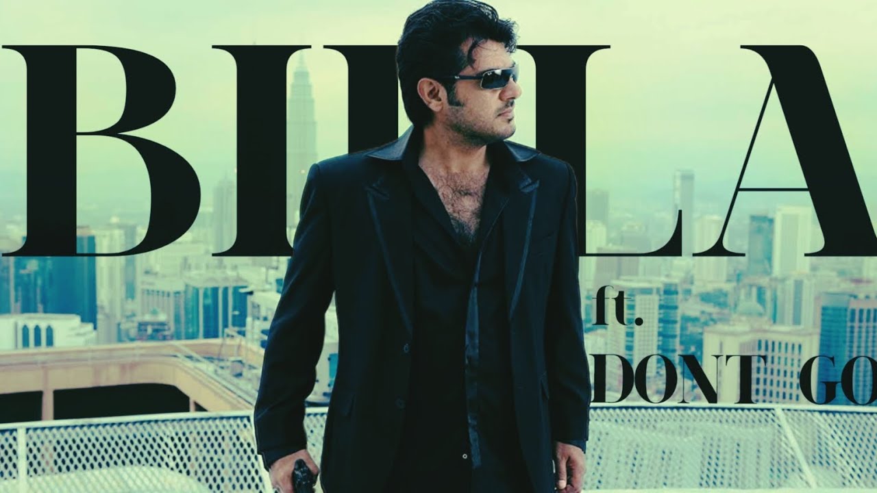 BILLA FT. DON'T GO | AJITH KUMAR | ANWINEFX - YouTube