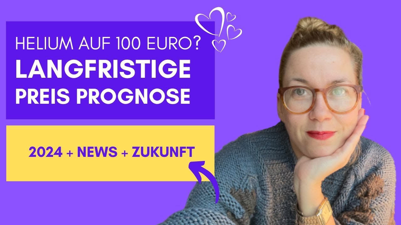 Helium auf 100 Euro? HNT Langfristige Preis Prognose für 2024 + News ...