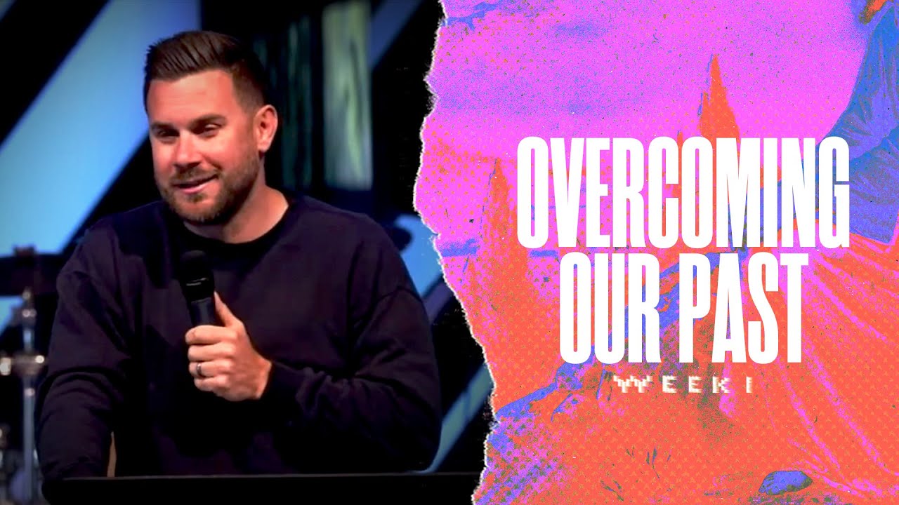 OVERCOMING OUR PAST // STRENGTH TO OVERCOME SERIES (PART 1) // CALEB ...