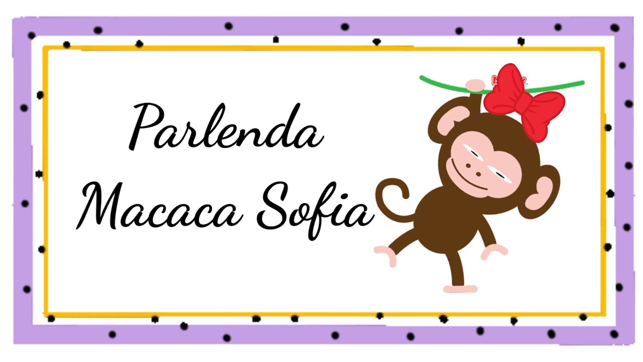 Parlenda Macaca Sofia - YouTube