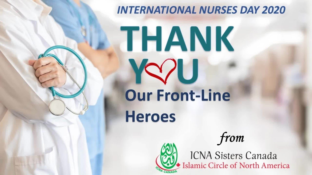 Thank You our Front-Line Heroes: Nursing Week 2020: May 11-17 - YouTube