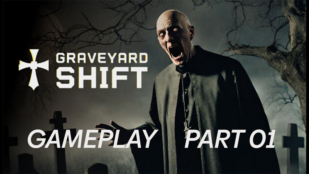 Graveyard Shift | Part 01 - YouTube
