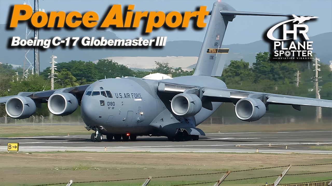 Pittsburgh C-17 Stunner: Epic Takeoff and Landing at Ponce Airport ...