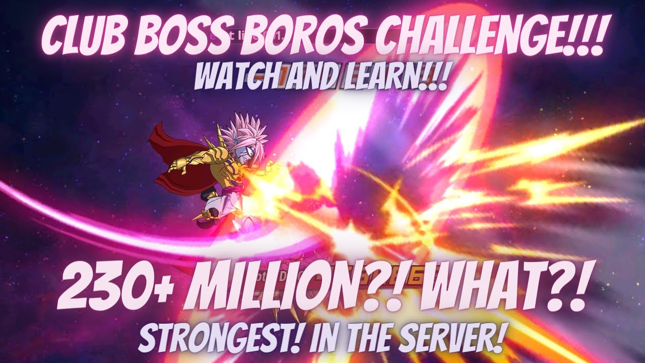 Challenging Club Boss Boros! 230+ Million Per TRY?! Already?! One ...