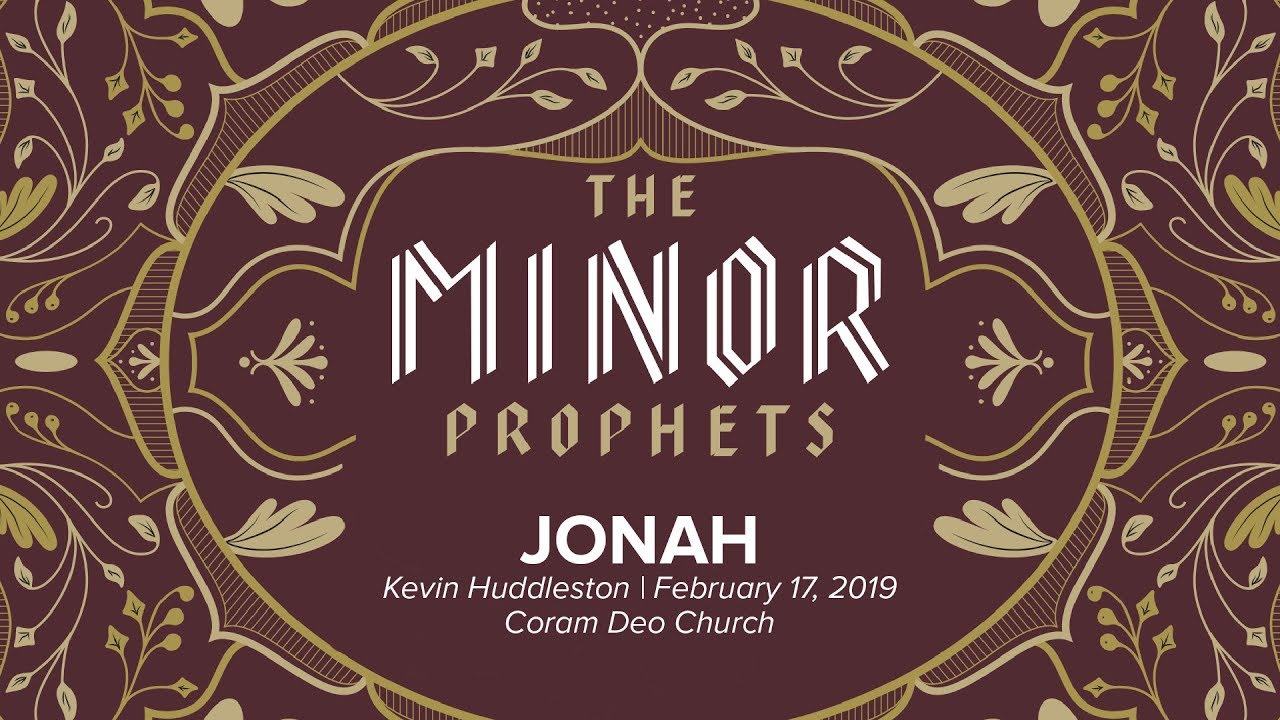 Minor Prophets: Jonah - YouTube