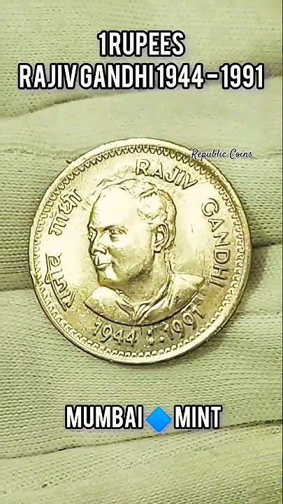 1 rupees rajiv gandhi coin 1991. #coin - YouTube