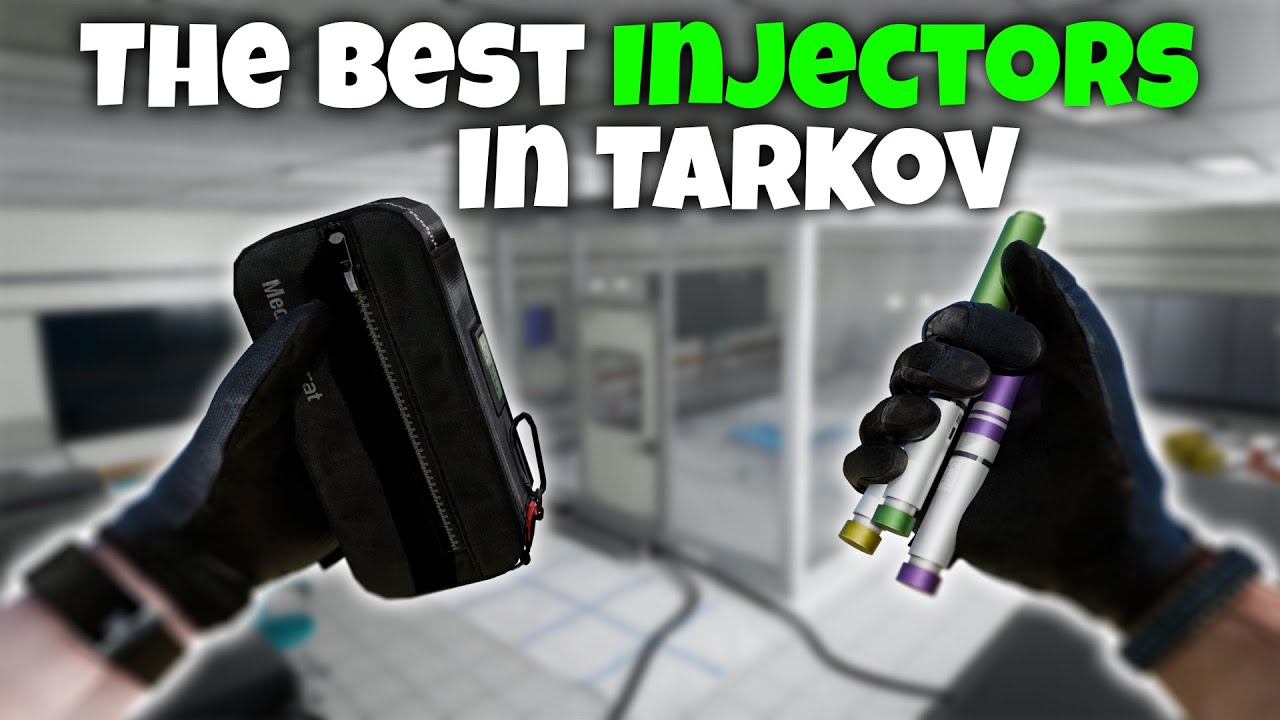 Best Injectors you need to know in Tarkov - YouTube