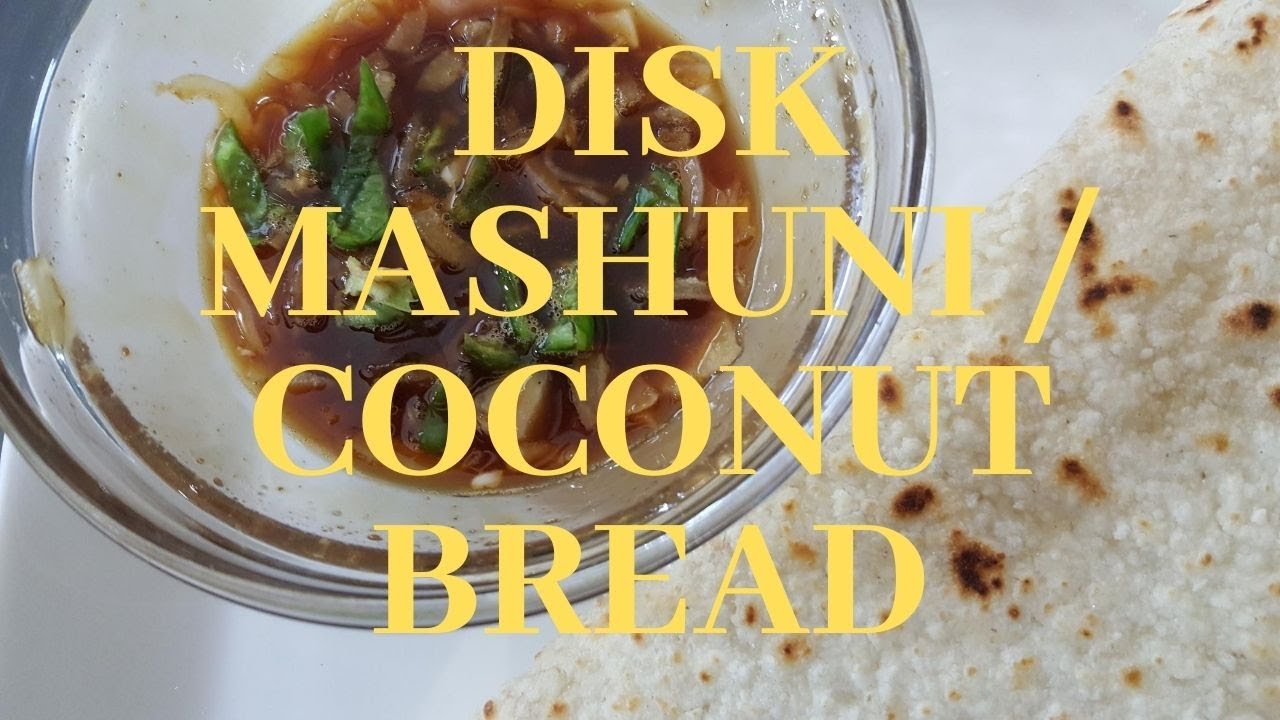 Hunilee roshi / Huni roshi / Disk mashuni / Coconut bread Recipe - YouTube