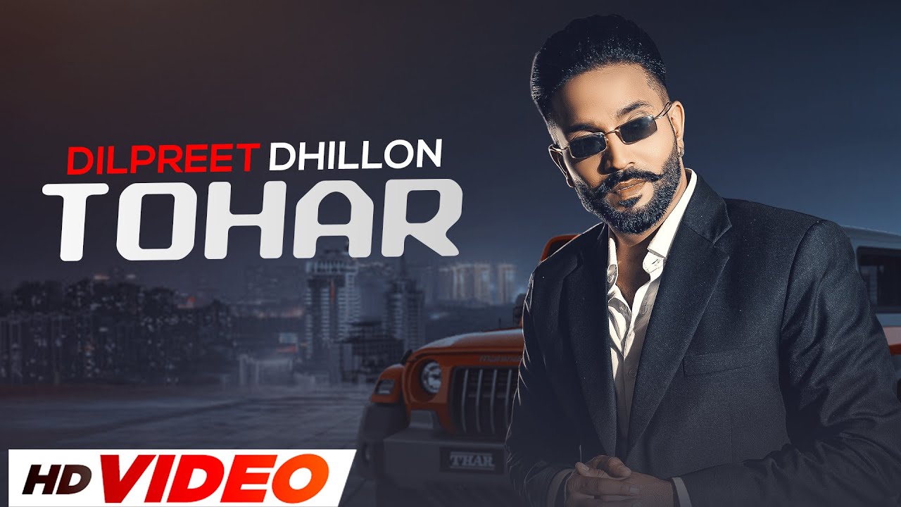Tohar (HD Video) | Dilpreet Dhillon | Desi Crew | Narinder Baath ...