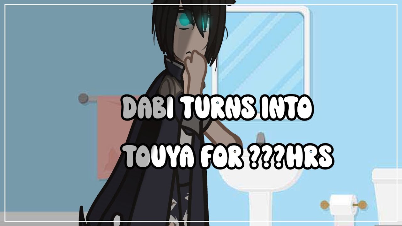 Dabi Turns Into Touya For ???Hrs • MHA • GACHA • GACHA X MHA • XXNIAH ...