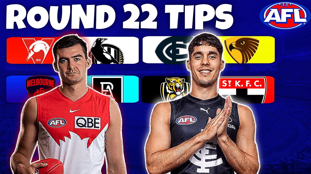 ROUND 22 AFL TIPS + PREDICTIONS 2024 - YouTube