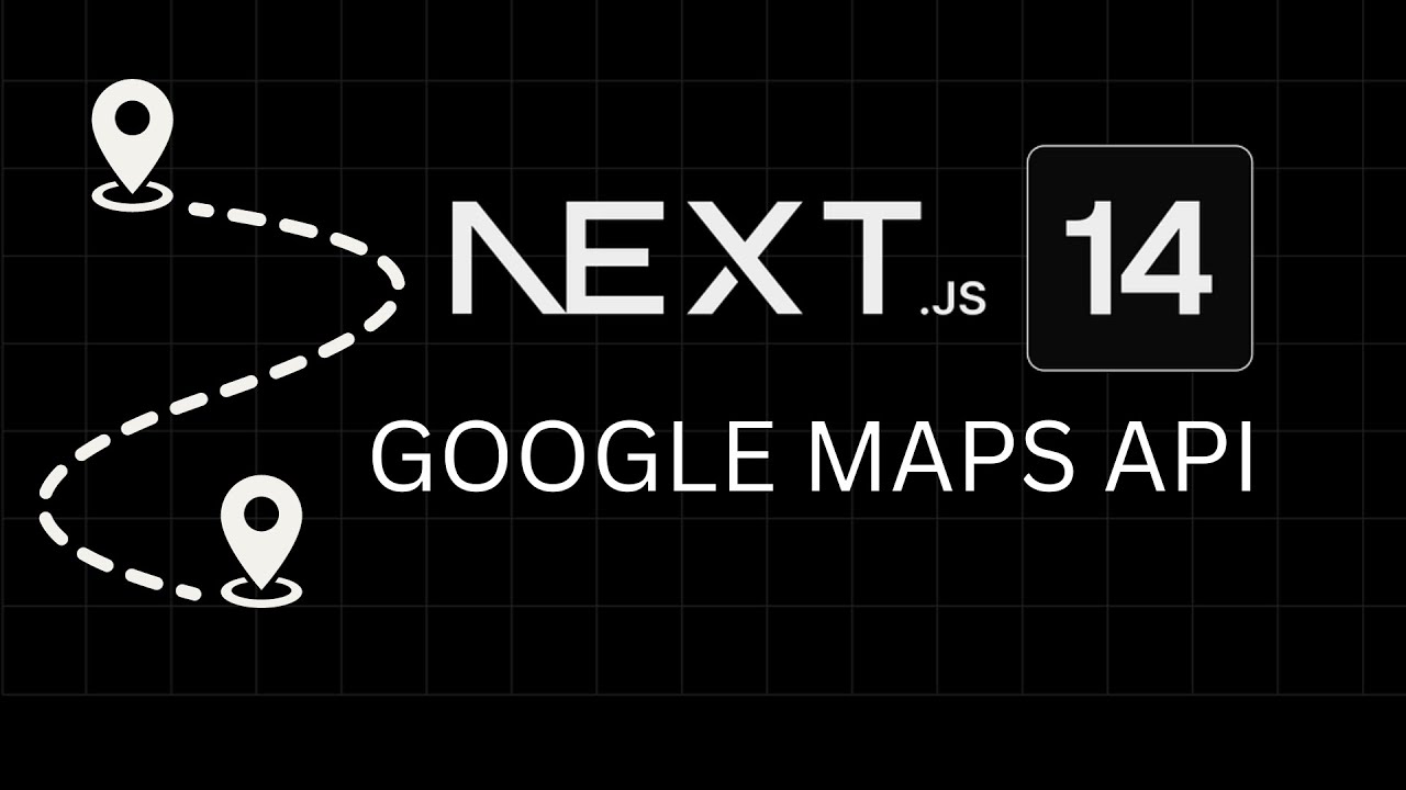 Lesson 9 : Next JS/ Google Maps API Integration (part 2) | Mastering Google Maps API in Next.js ...