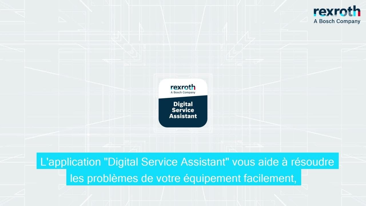 Digital Service Assistant App by Rexroth : une assistance rapide en cas ...