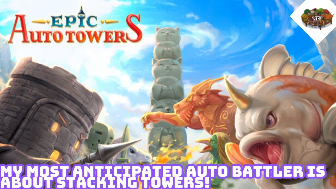 My Most Anticipated Auto Battler Is About Stacking Towers! | Epic Auto Towers - YouTube
