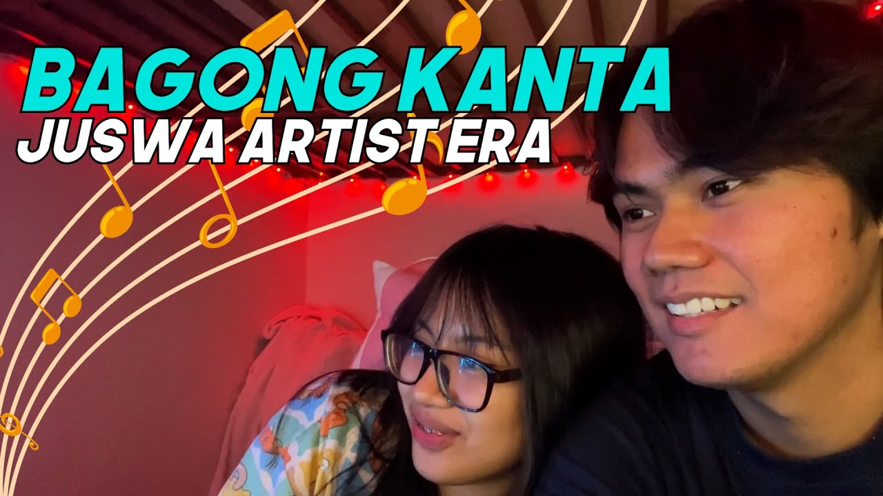 BAGONG KANTA | JUSWA ARTIST ERA PERO MALAKAS LANG TALAGA LOOB - YouTube