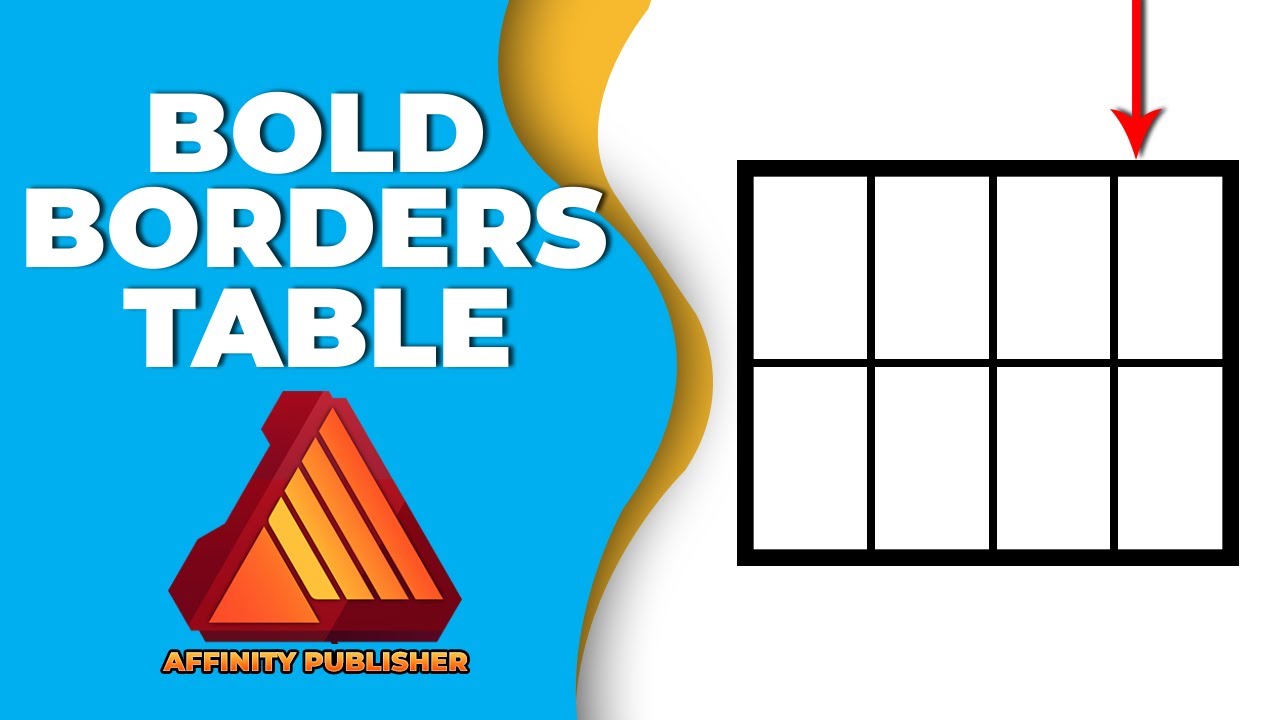 How to bold the borders of a table in Affinity publisher - YouTube