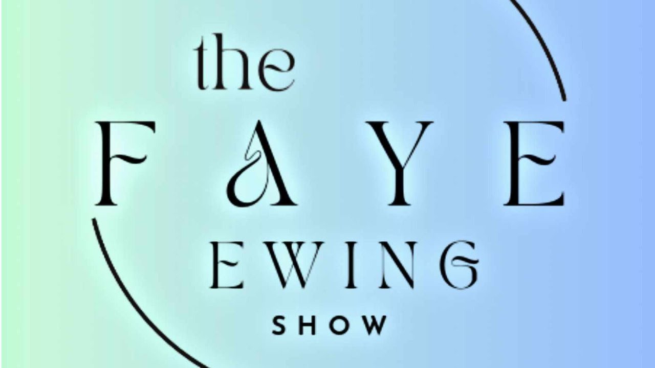 The Faye Ewing Show - YouTube