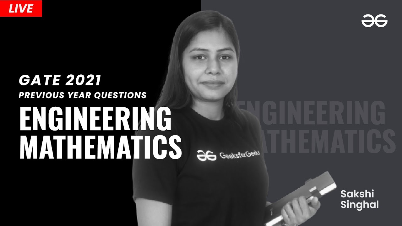 Gate 2021 Previous Year Questions Engineering Maths Geeksforgeeks Gate Youtube 9741