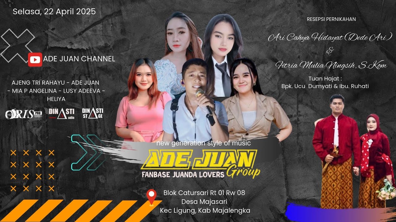 🔴 LIVE STREAMING ADE JUAN GROUP Selasa, 22 April 2025 Resepsi DEDE ARI dengan FITRIA - YouTube