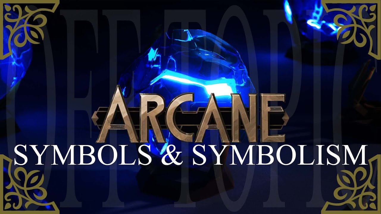 Symbols and Symbolism in Arcane - OT - YouTube