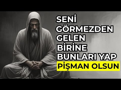 Seni Yok Sayan Herkese Verilecek En Sert 6 Karşılık (Anında Etkili) - Stoacılık