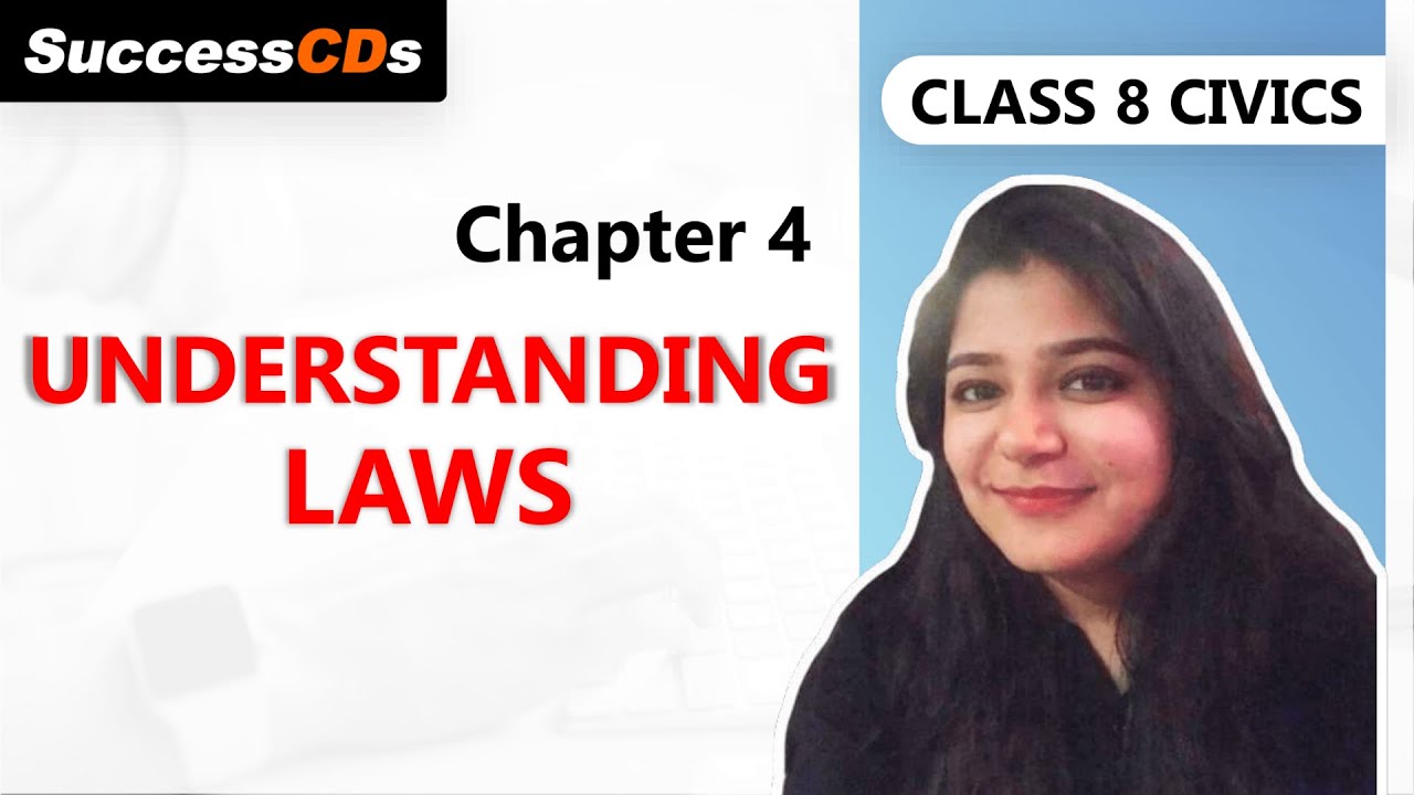 CBSE Class 8 Civics Chapter 4 “Understanding Laws” Explanation | NCERT ...