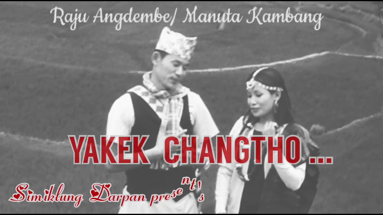 YAKEK CHANGTHO__LYRICAL VIDEO--RAJU ANGDEMBE__MANUTA KAMBANG__OLD LIMBU ...