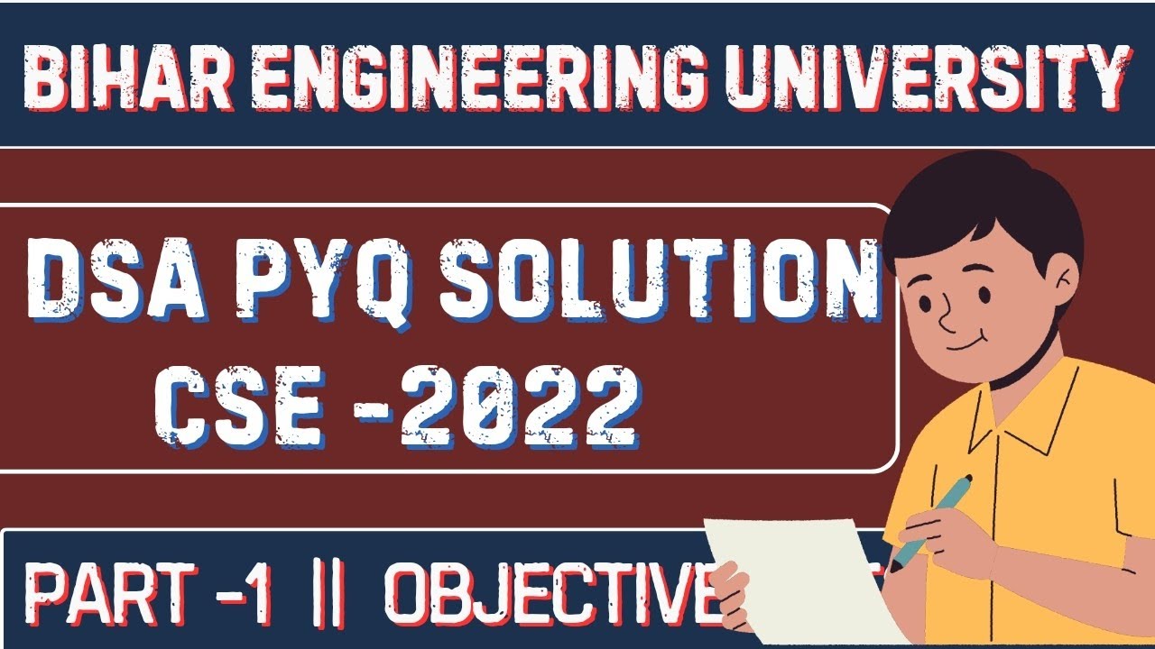 DSA PYQ SOLUTION(2022) || BIHAR ENGINEERING UNIVERSITY || Part-1 - YouTube