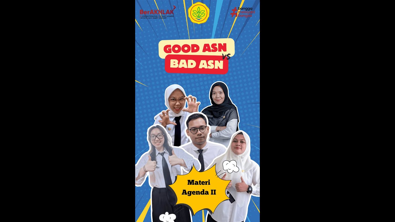 Good ASN VS Bad ASN Berakhlak - YouTube