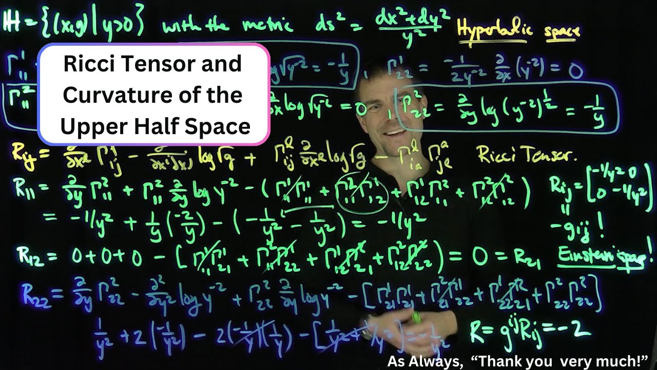 Ricci Tensor and Scalar Curvature of the Upper Half Space - YouTube