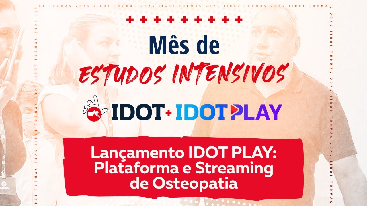 Lançamento IDOT PLAY - Plataforma e Streaming de Osteopatia - YouTube