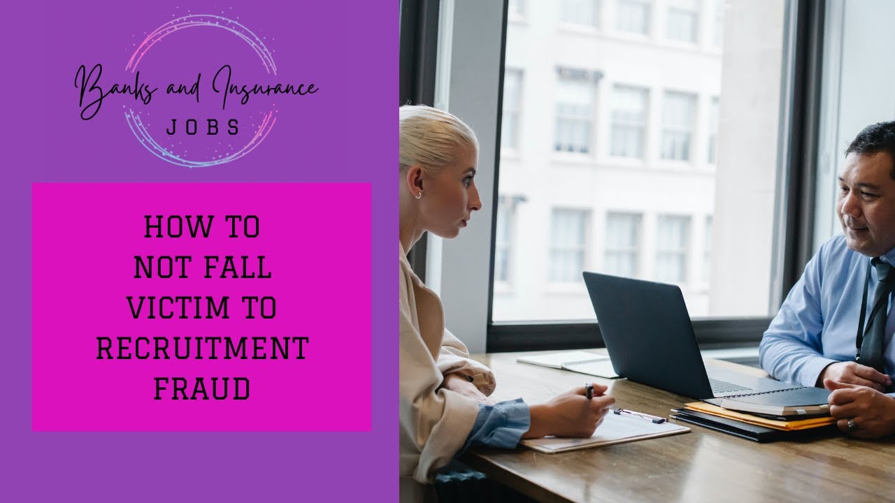 HOW TO NOT FALL VICTIM TO RECRUITMENT FRAUD - YouTube