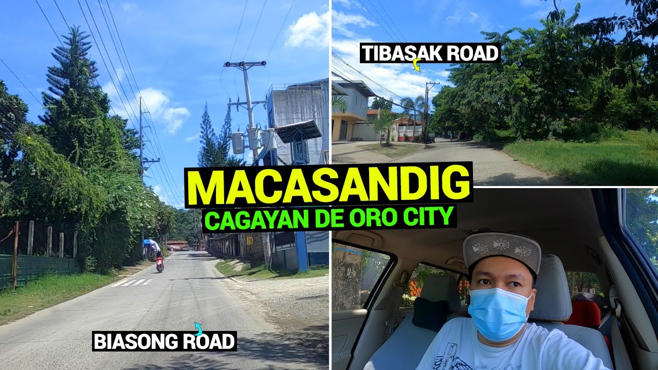 TIBASAK AND BIASONG ROAD | ROUNDTRIP IN MACASANDIG CAGAYAN DE ORO CITY ...