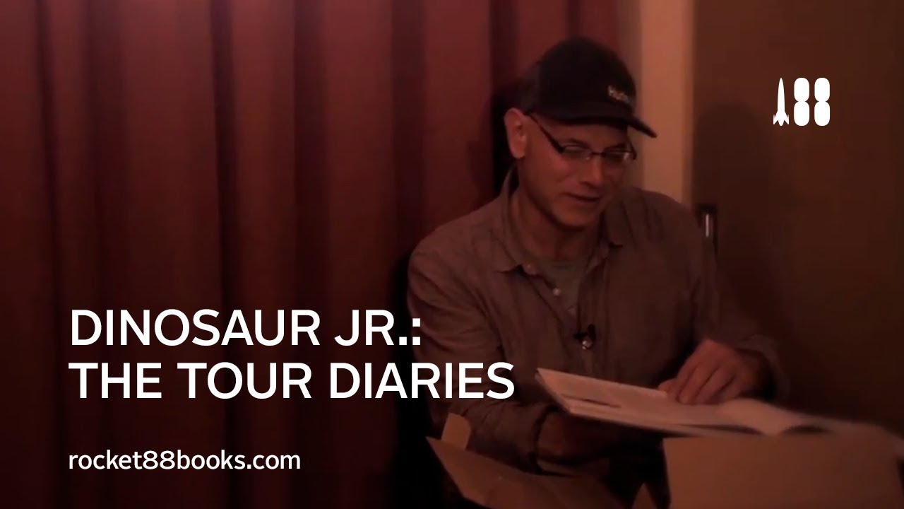 Dinosaur Jr. The Tour Diaries. dinosaurjrbook.com - YouTube
