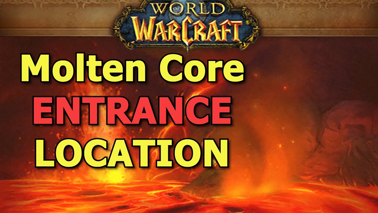 Molten Core Raid Entrance Location - YouTube