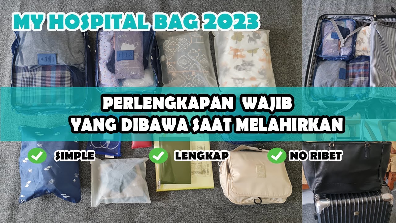 ISI TAS BERSALIN ANTI RIBET DAN SIMPLE 2023 I HOSPITAL BAG - YouTube