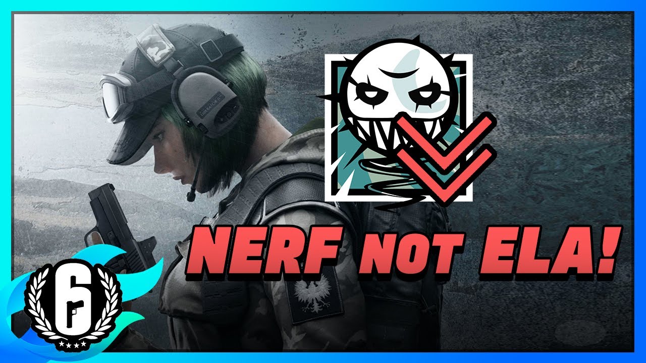 Don't Nerf Ela! - Rainbow Six Siege R6 - YouTube