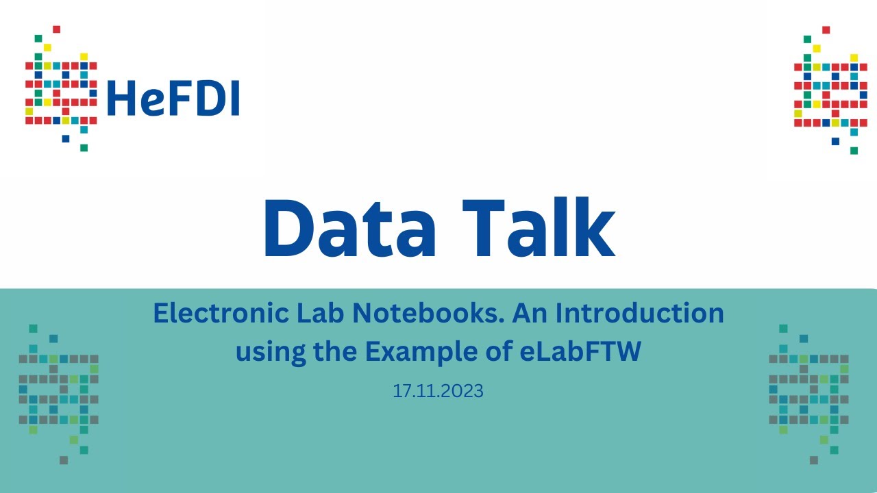 HeFDI Data Talk: Electronic Lab Notebooks. An Introduction using the ...