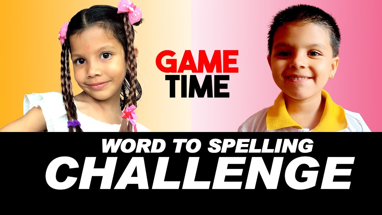 Game Time - Word to Spelling Challenge - YouTube