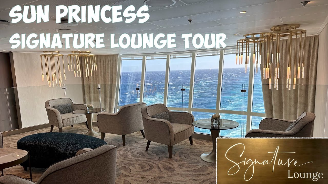 Sun Princess Signature Lounge Tour 4K - YouTube